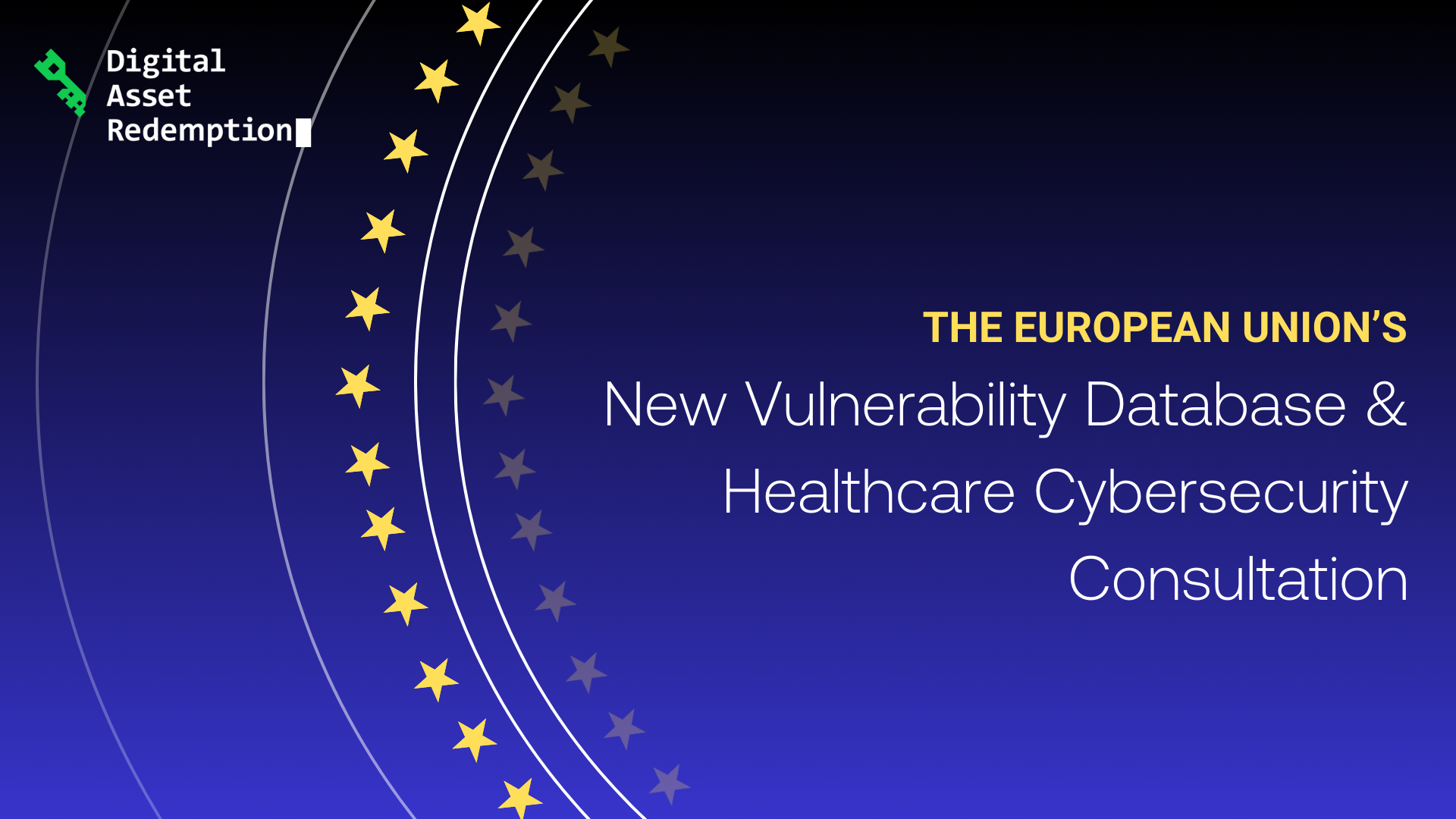 EU Vulnerability Database and Healthcare Cybersecurity Consultation